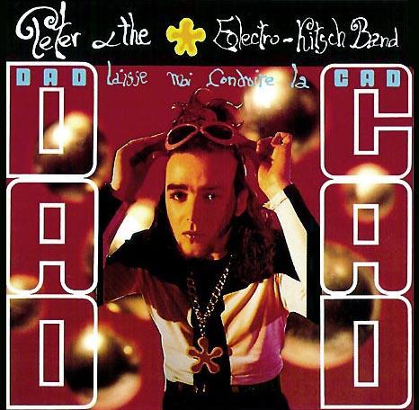 Image gallery for Peter & the Electro Kitsch Band: Dad, laisse-moi ...