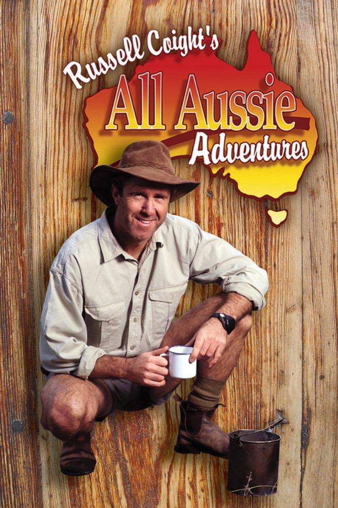 Image gallery for Russell Coight's All Aussie Adventures (TV Series ...