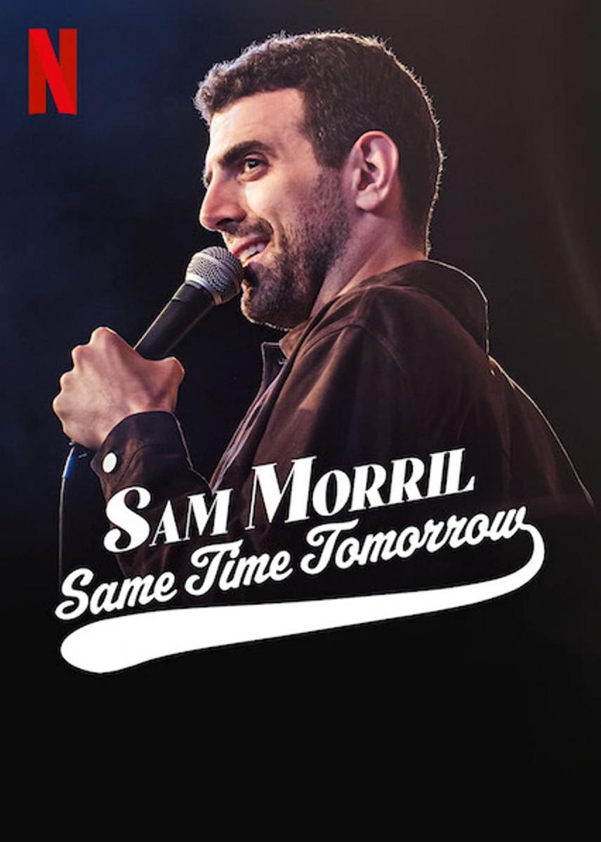 Image gallery for Sam Morril: Same Time Tomorrow (TV) - FilmAffinity