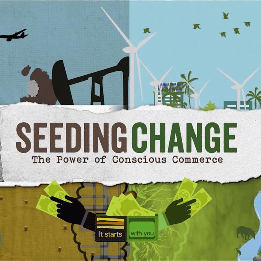 Image gallery for Seeding Change: The Power of Conscious Commerce - FilmAffinity