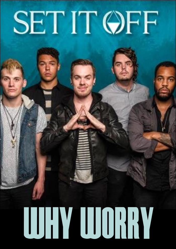 Sección visual de Set It Off: Why Worry (Vídeo musical) - FilmAffinity