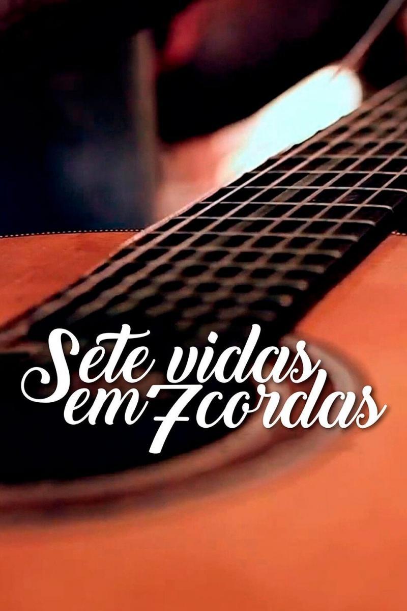 Sección visual de Sete Vidas em 7 Cordas (Miniserie de TV) - FilmAffinity