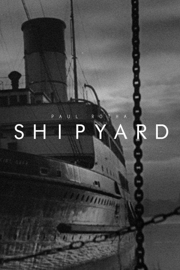 Image gallery for Shipyard (S) - FilmAffinity