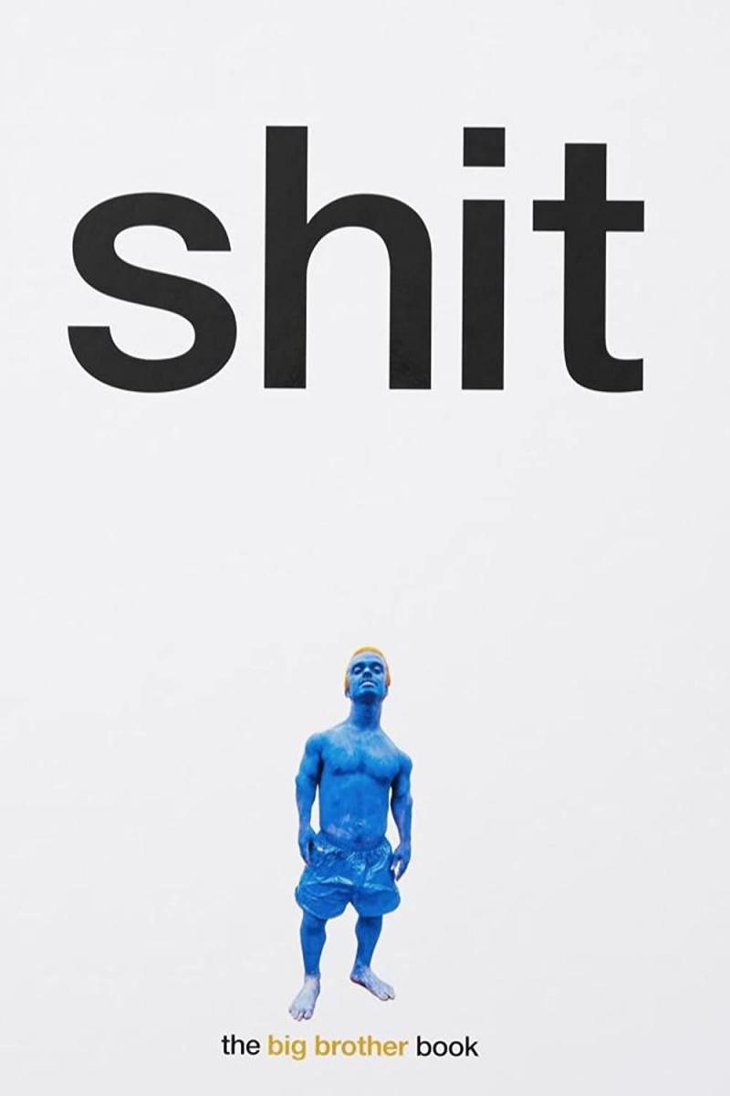 Image gallery for Shit: Big Brother - FilmAffinity