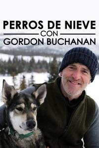 Image gallery for Snow Dogs with Gordon Buchanan - FilmAffinity