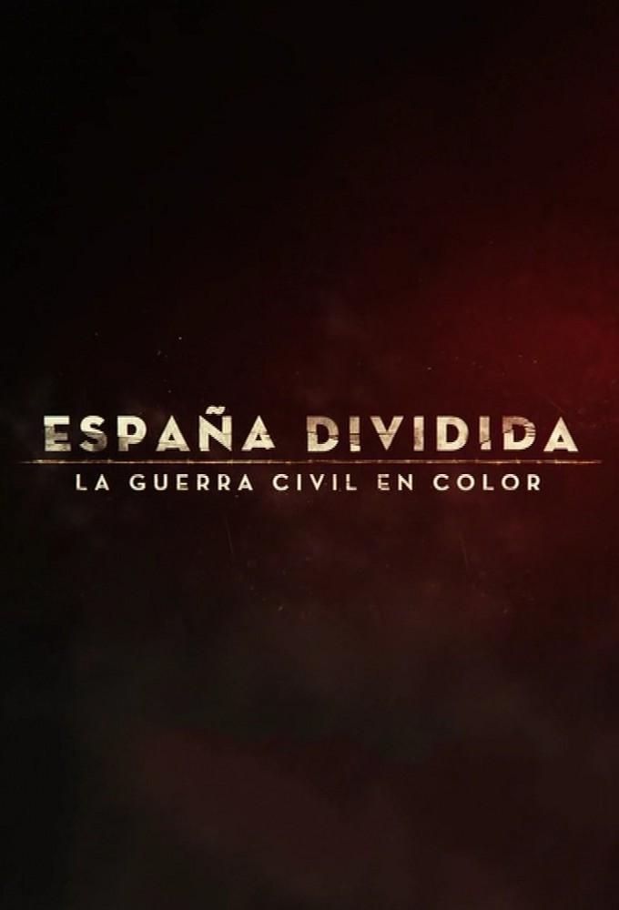 Image gallery for Spain Divided: The Civil War in color (TV Series ...