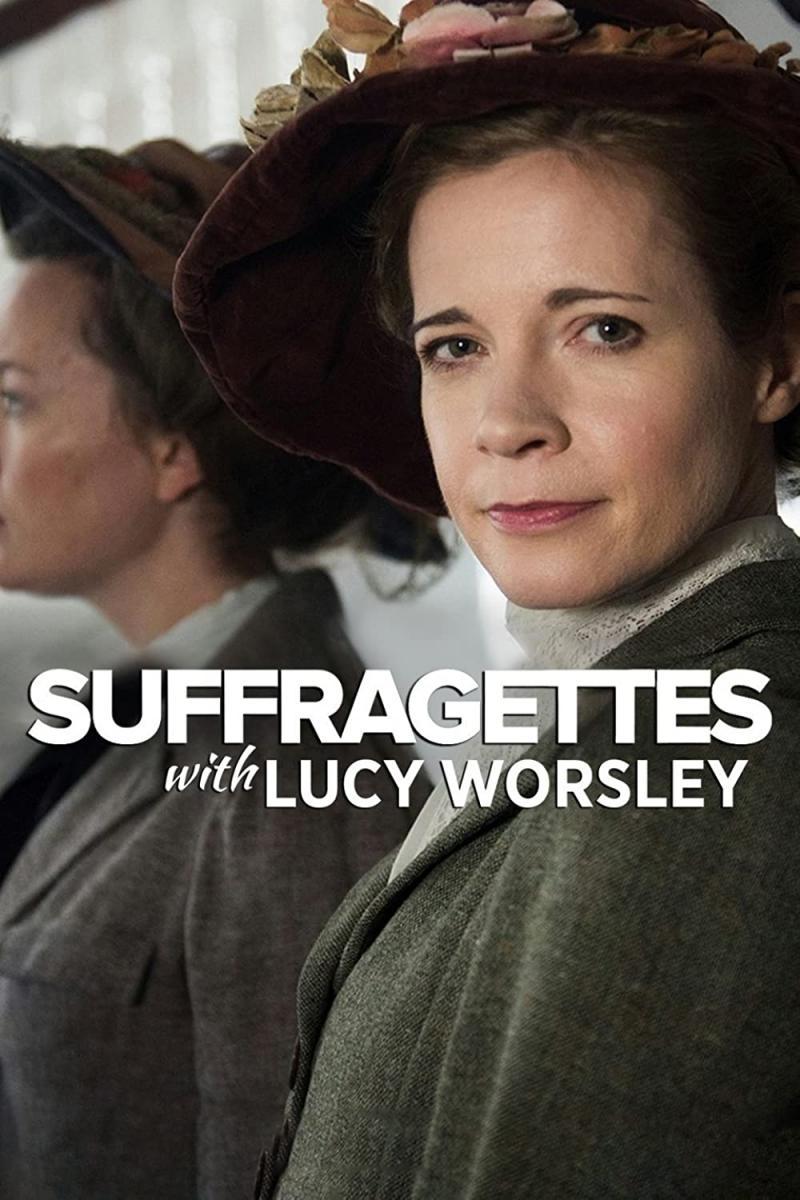 Image gallery for Suffragettes with Lucy Worsley (TV) - FilmAffinity