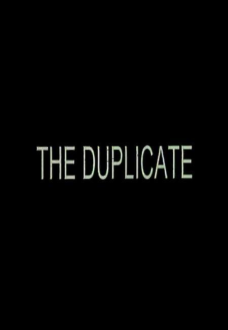 Image gallery for The Duplicate (S) - FilmAffinity