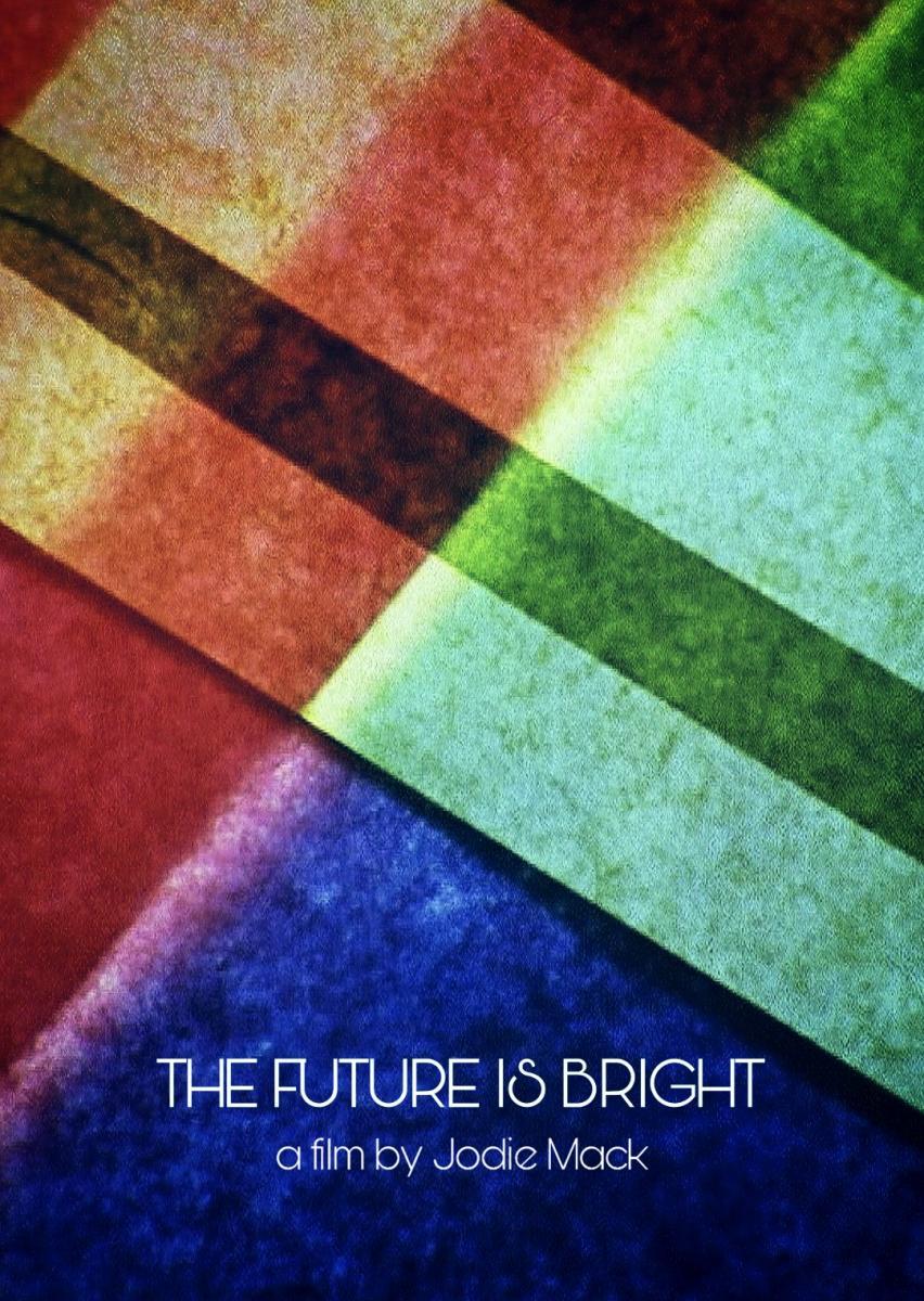 Image gallery for The Future is Bright (S) - FilmAffinity