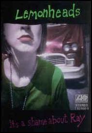 Sección visual de The Lemonheads: It's a Shame About Ray (Vídeo musical ...