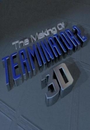Image gallery for The Making of 'Terminator 2 3D' (S) - FilmAffinity