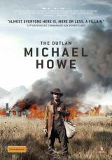 The Outlaw Michael Howe (2013) - FilmAffinity
