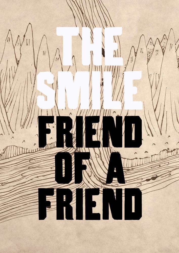 Image gallery for The Smile: Friend Of A Friend (Music Video ...