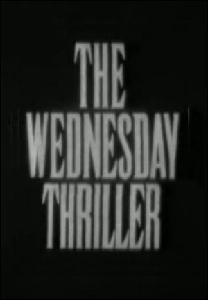 Image gallery for The Wednesday Thriller (TV Series) - FilmAffinity