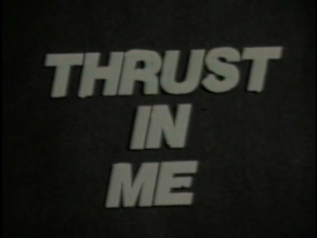 Sección visual de Thrust in Me (C) - FilmAffinity