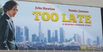 Image gallery for Too Late - FilmAffinity