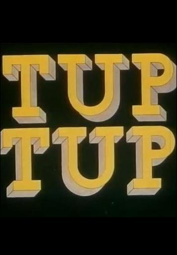 Image gallery for Tup Tup (S) - FilmAffinity