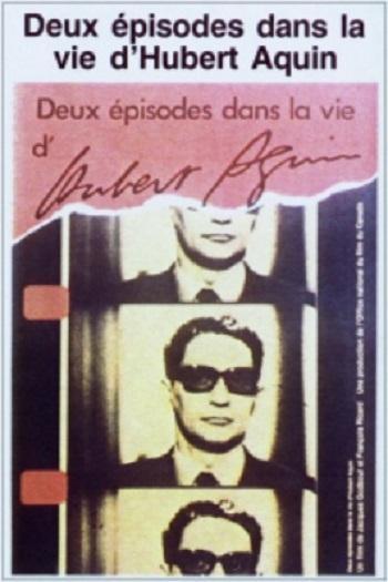 Image gallery for Two Episodes from the Life of Hubert Aquin - FilmAffinity