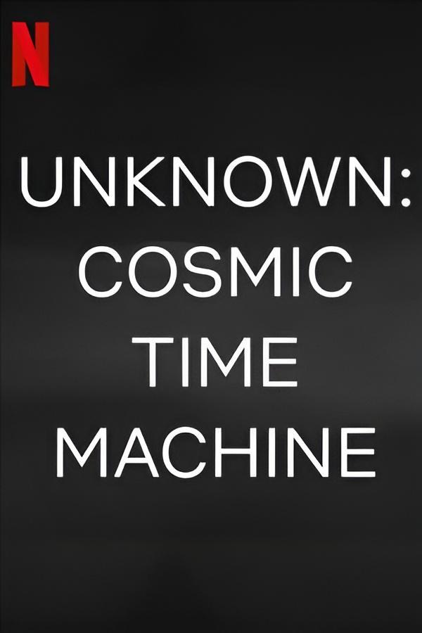 Image gallery for Unknown: Cosmic Time Machine - FilmAffinity