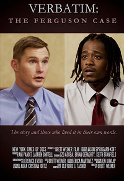 Sección visual de Verbatim: The Ferguson Case (C) - FilmAffinity