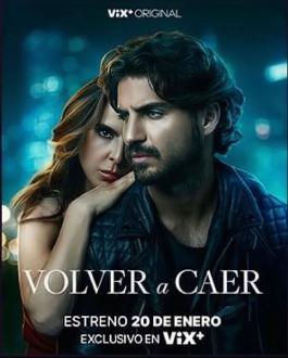 Image gallery for Volver a caer (TV Series) - FilmAffinity