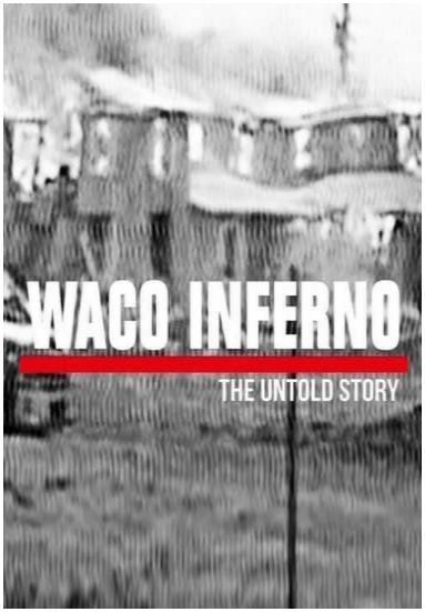 Image gallery for Waco Inferno: The Untold Story (TV) - FilmAffinity