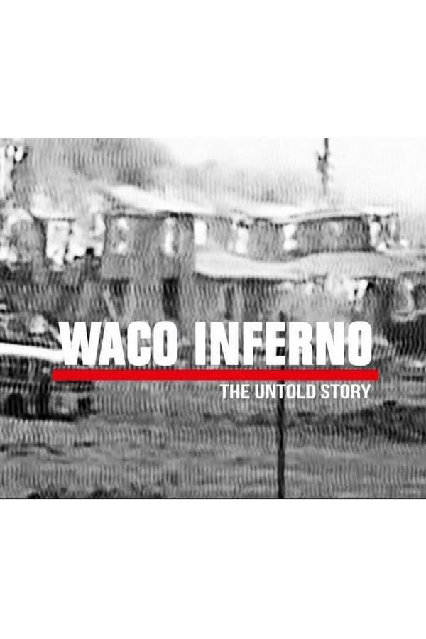 Image gallery for Waco Inferno: The Untold Story (TV) - FilmAffinity