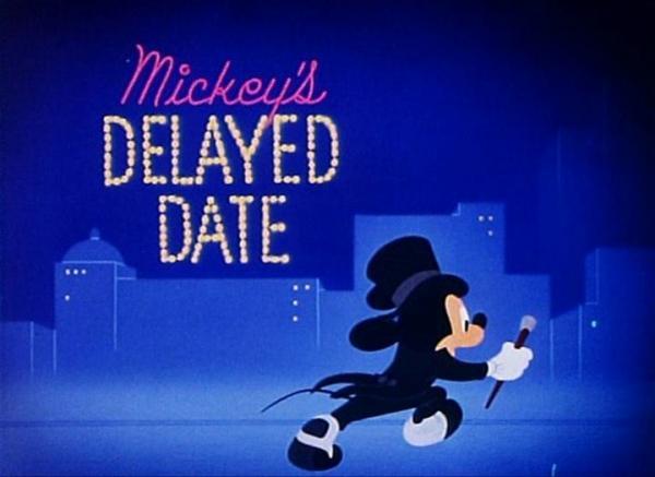 Walt Disney's Mickey Mouse: Mickey's Delayed Date (S) (1947) - FilmAffinity