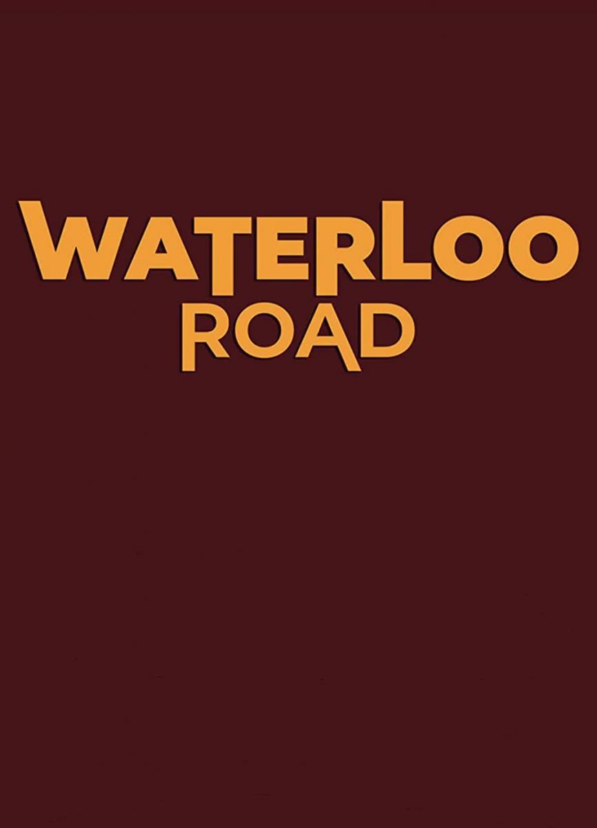 Sección visual de Waterloo Road (Serie de TV) - FilmAffinity
