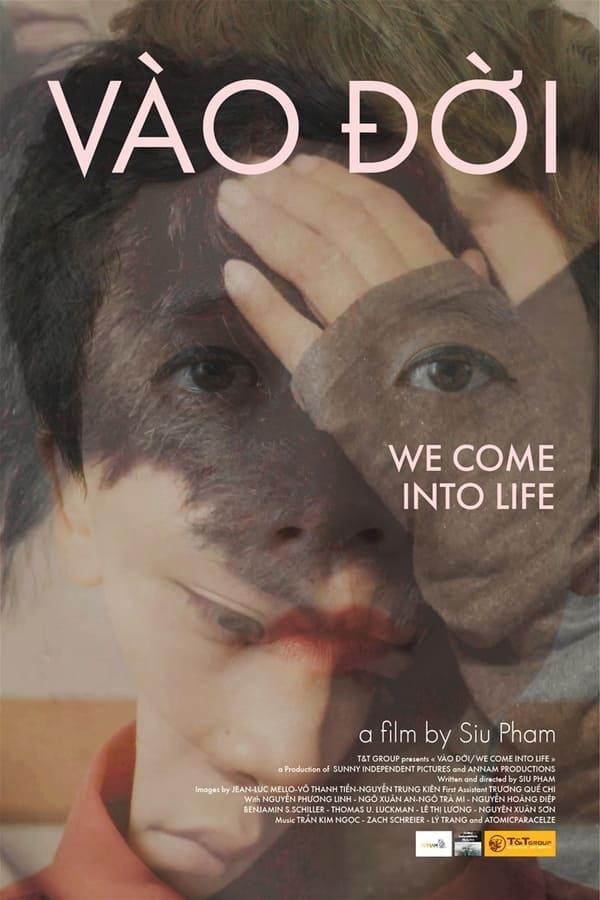 Sección visual de We Come into Life - FilmAffinity