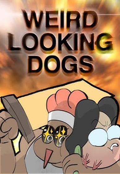 Sección visual de Weird Looking Dogs (C) - FilmAffinity