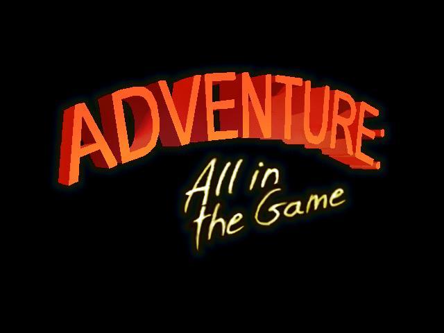 Image gallery for Adventure: All in the Game - FilmAffinity