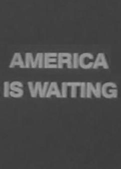 Image gallery for America is Waiting (S) - FilmAffinity