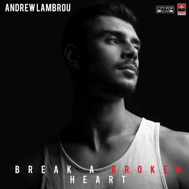 Andrew Lambrou: Break A Broken Heart (Vídeo musical) (2023) - FilmAffinity