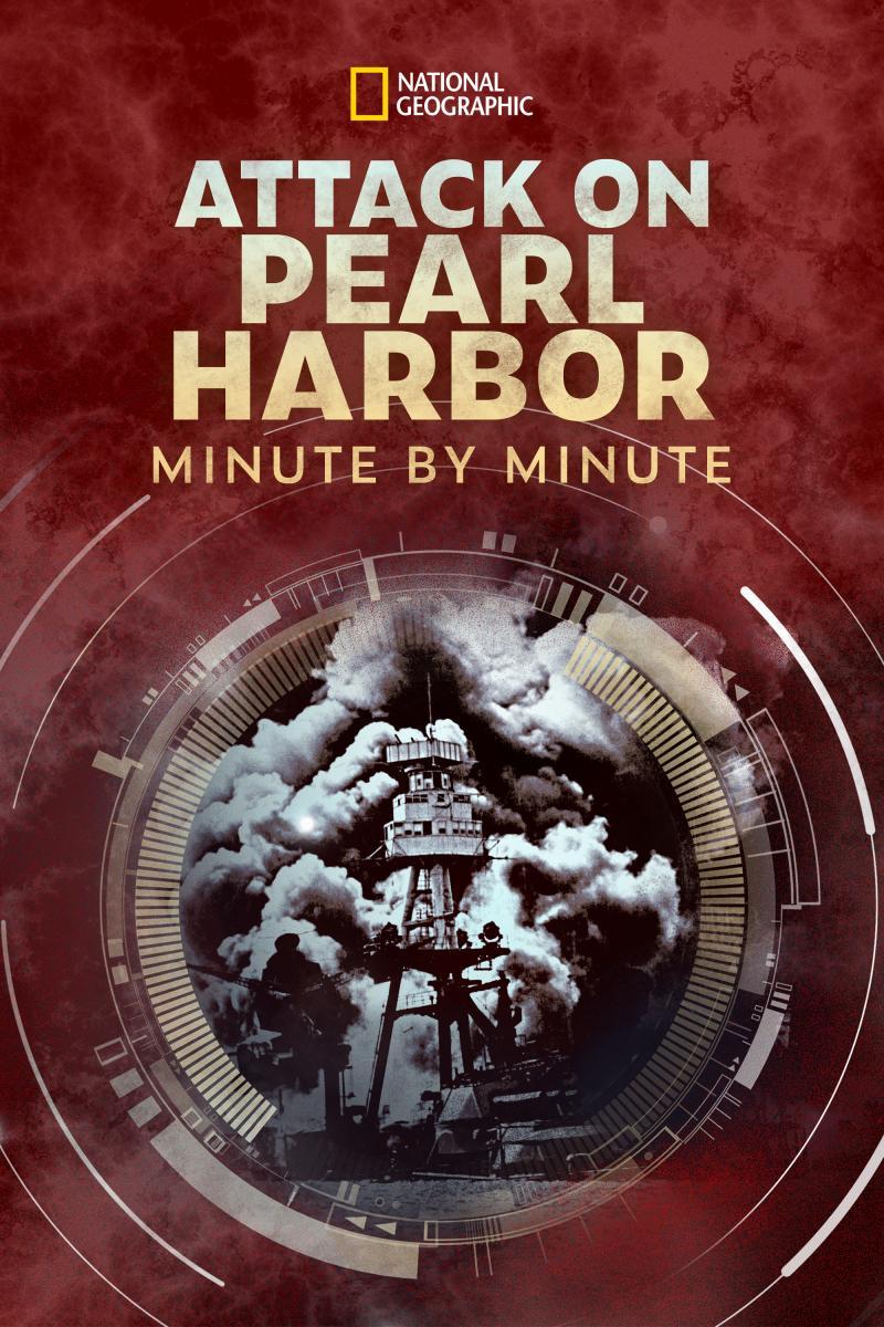 Attack on Pearl Harbor: Minute by Minute (2021) - FilmAffinity