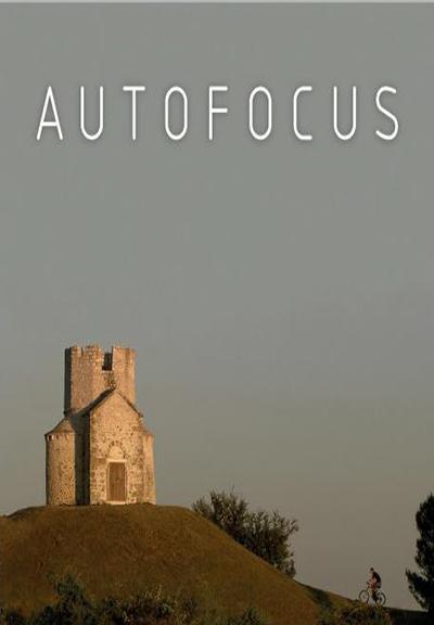 Autofocus (2013) - FilmAffinity