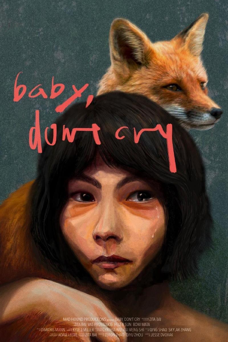 Baby, Don't Cry (2021) - FilmAffinity