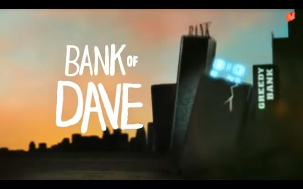 Bank of Dave (Serie de TV) (2012) - FilmAffinity
