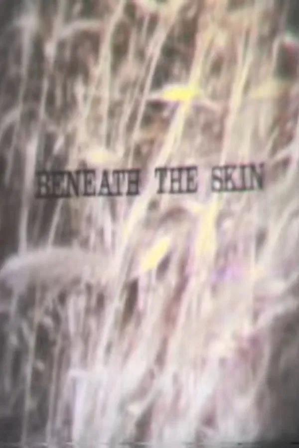 Image gallery for Beneath the Skin (S) - FilmAffinity