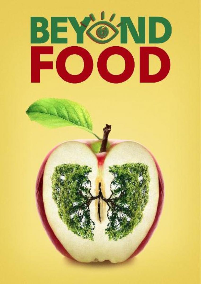 Beyond Food (2017) - FilmAffinity