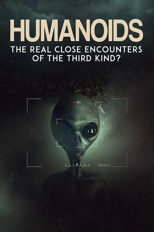 Humanoids: The Real Close Encounters of the Third Kind? (2022 ...
