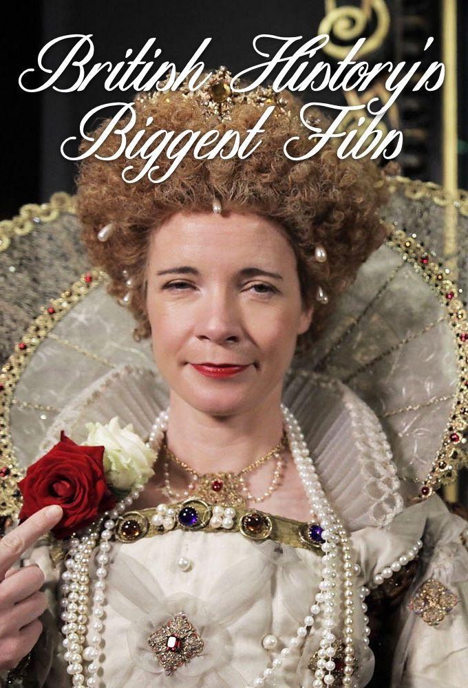 British History's Biggest Fibs with Lucy Worsley (TV Series) (2017 ...