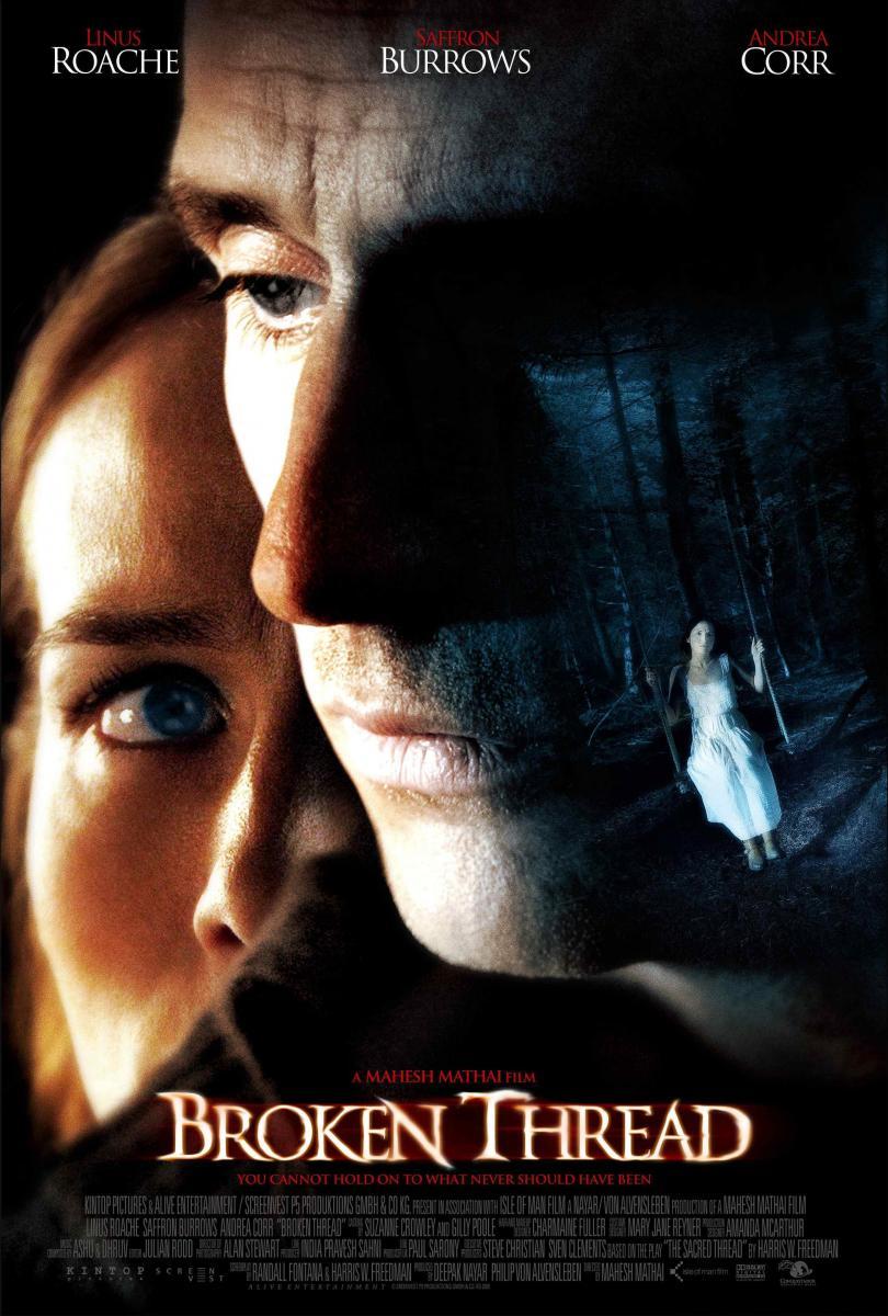 Broken Thread (2007) - Filmaffinity