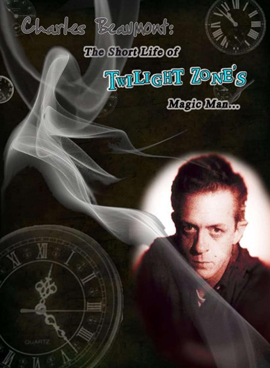 Charles Beaumont: The Twilight Zone's Magic Man (2010) - FilmAffinity