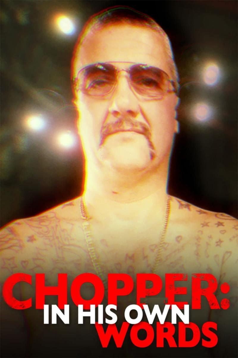 Image gallery for Chopper: In His Own Words (TV) - FilmAffinity