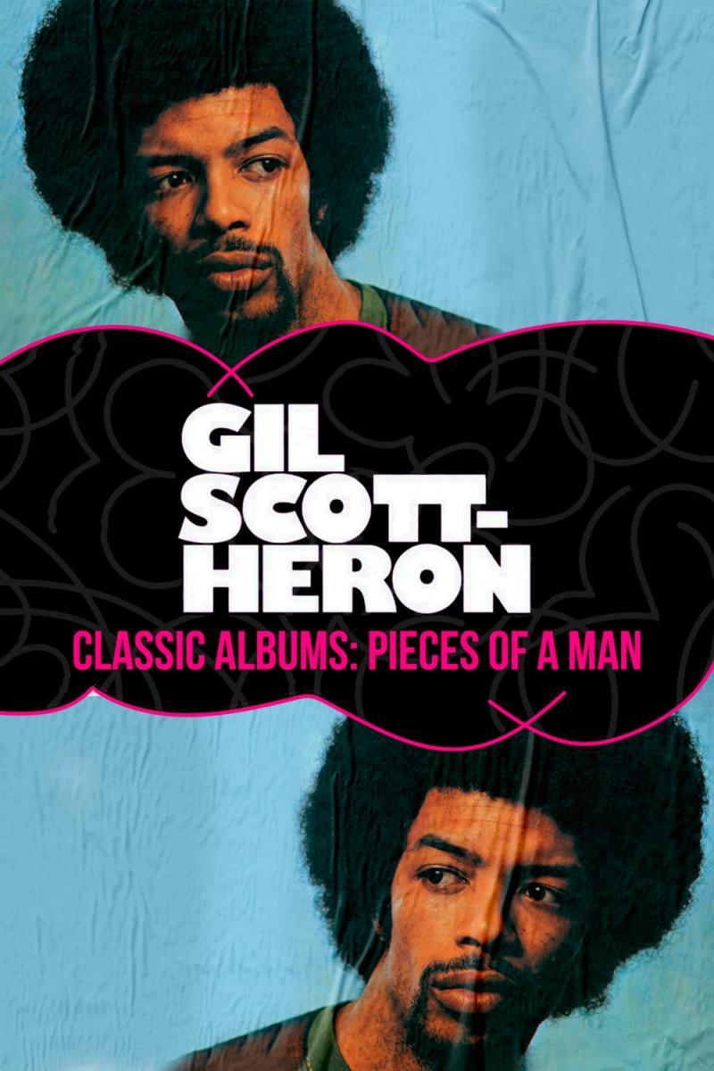 Classic Albums: Gil Scott Heron - Pieces Of A Man (2021) - FilmAffinity