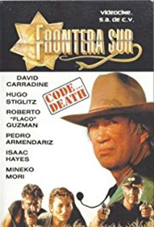 Code... Death: Frontera Sur (1993) - FilmAffinity
