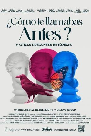 ¿Cómo te llamabas antes? Y otras preguntas estúpidas (2023) - FilmAffinity