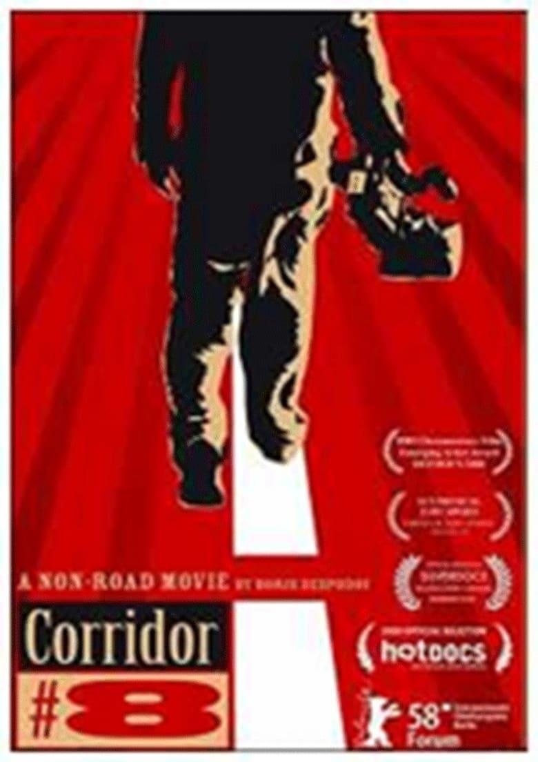 Corridor No. 8 (2008) - FilmAffinity