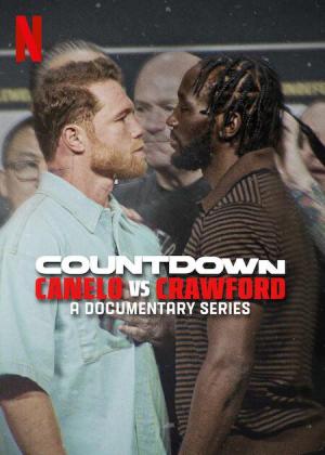 Cuenta atrás: Canelo vs. Crawford (Miniserie de TV) (2025) - FilmAffinity